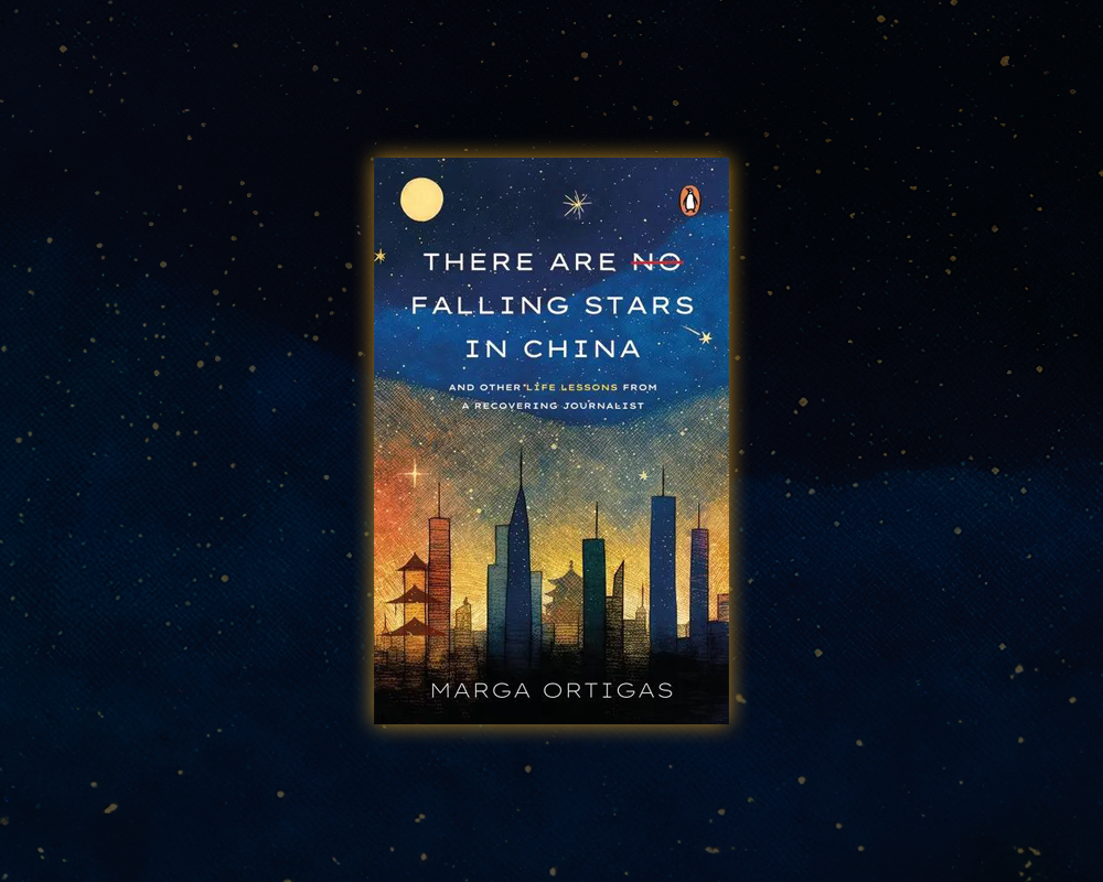 There Are No Falling Stars In China - Marga Ortigas - Journalist ...